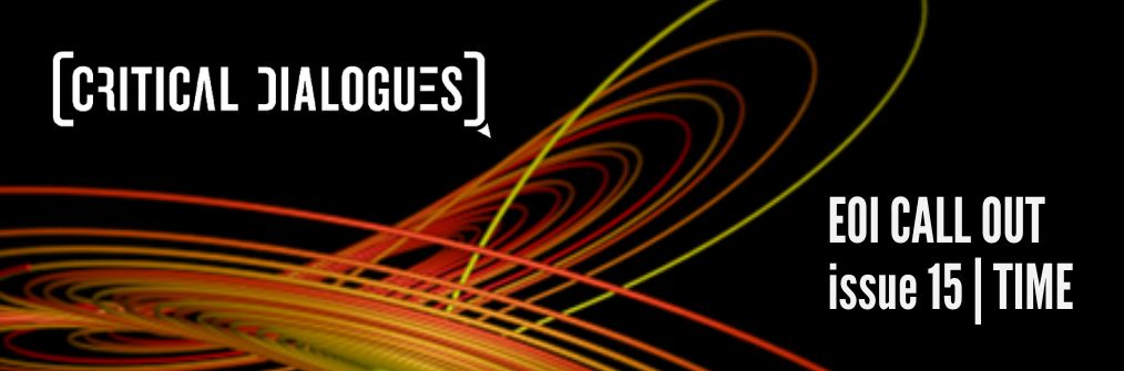 EOI: Critical Dialogues issue 15 (TIME) - Critical Path